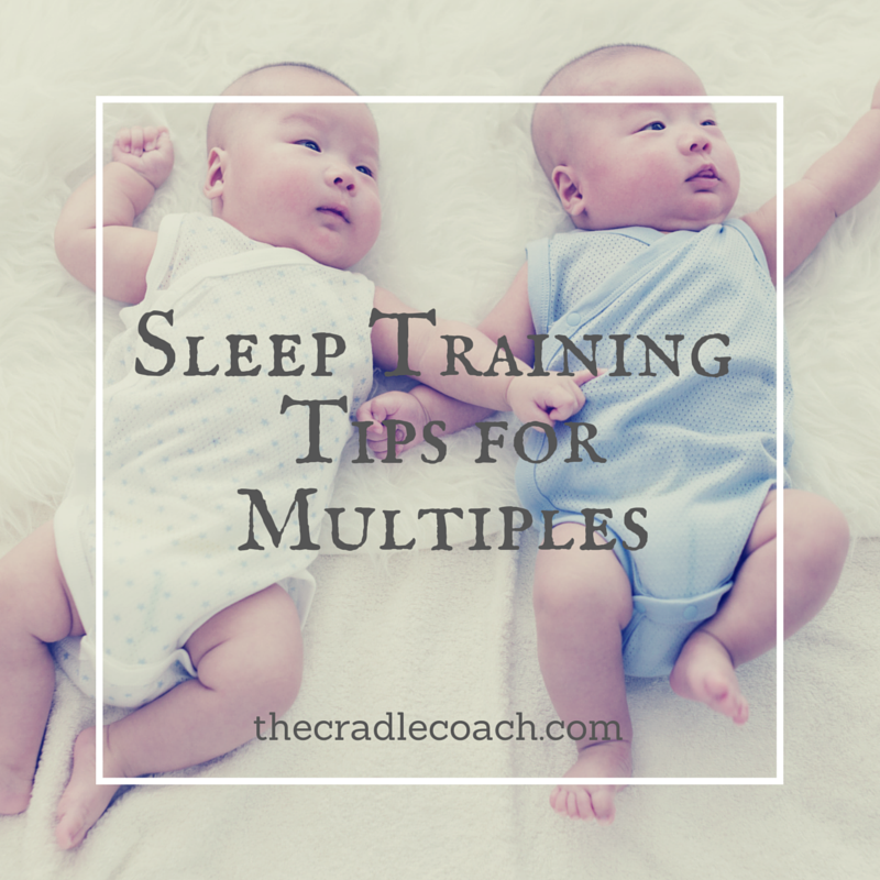 Sleep Training Tips For Multiples Welcome To The Cradle Coach